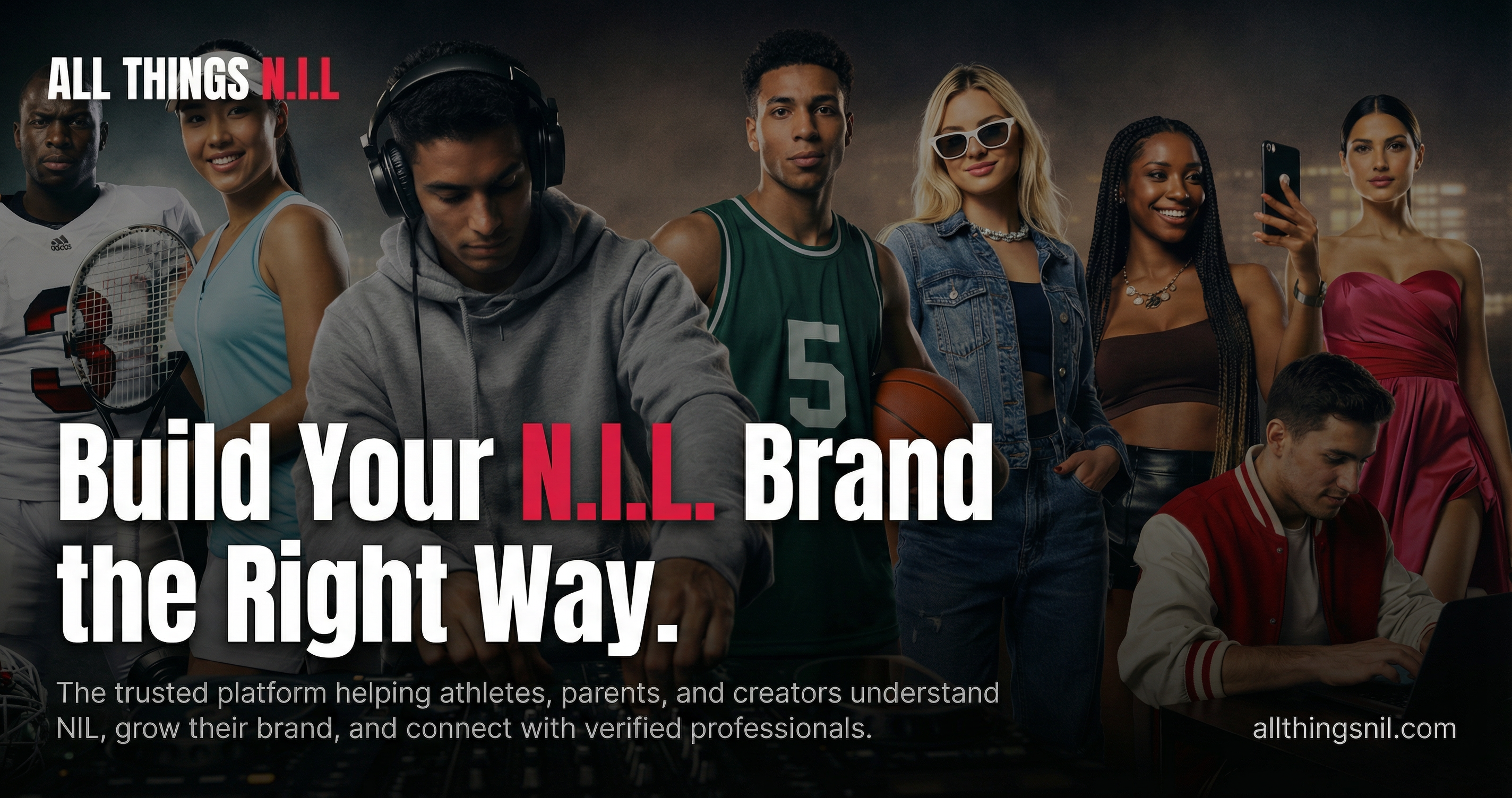 All Things NIL - Build Your NIL Brand the Right Way